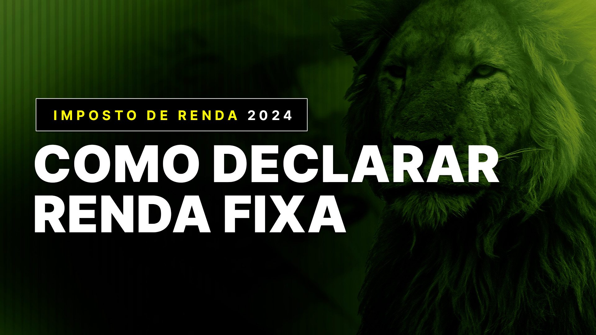 Como declarar renda fixa no Imposto de Renda 2024
