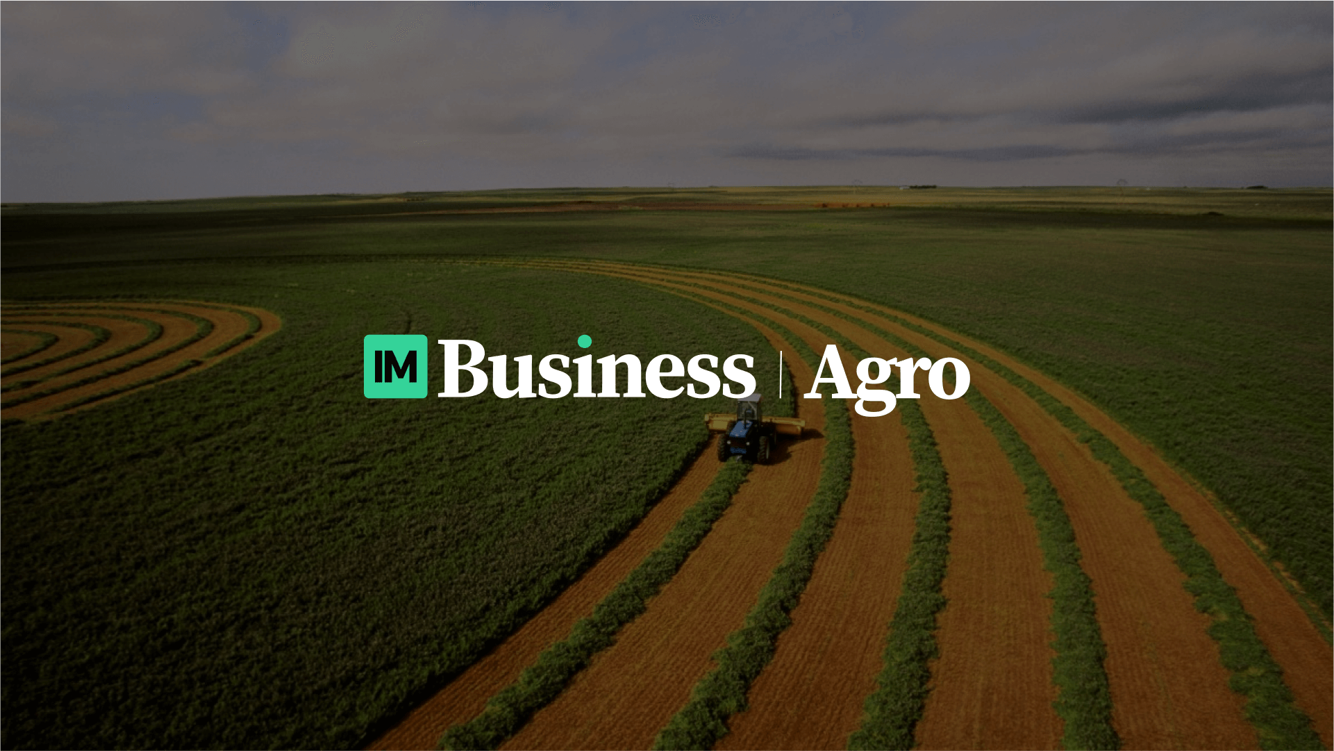 IM Business lança canal com cobertura especial sobre agronegócio